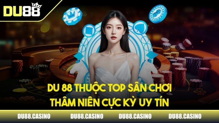 DU88 - Link Vào Nhà Cái Xanh Chính | Truy Cập Nhận 188K